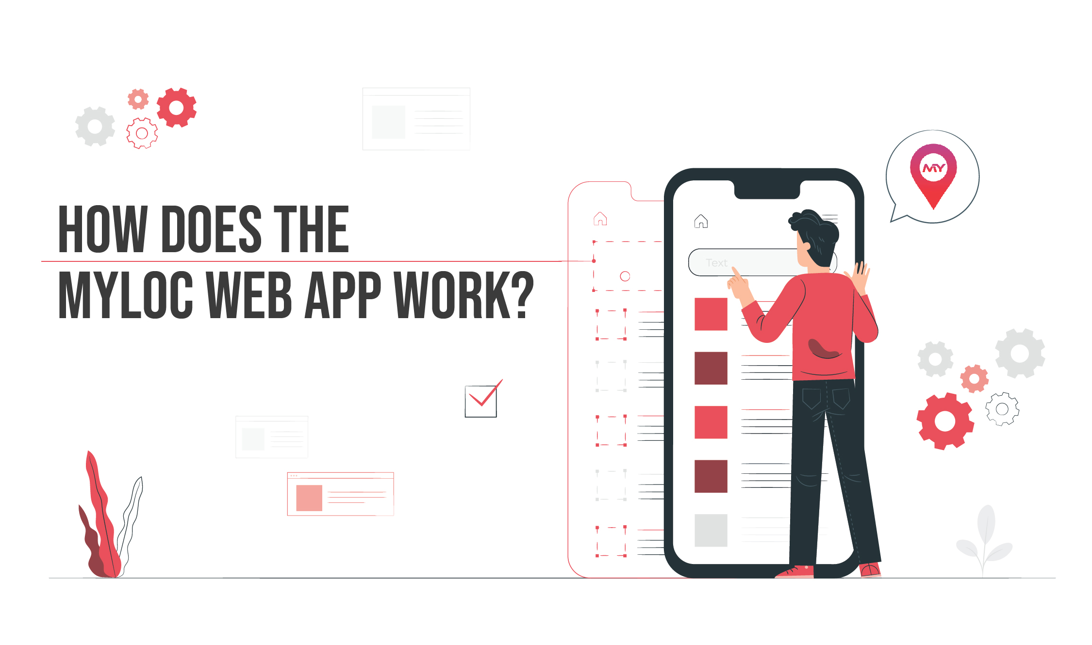 How Does The MyLoc App Work?
